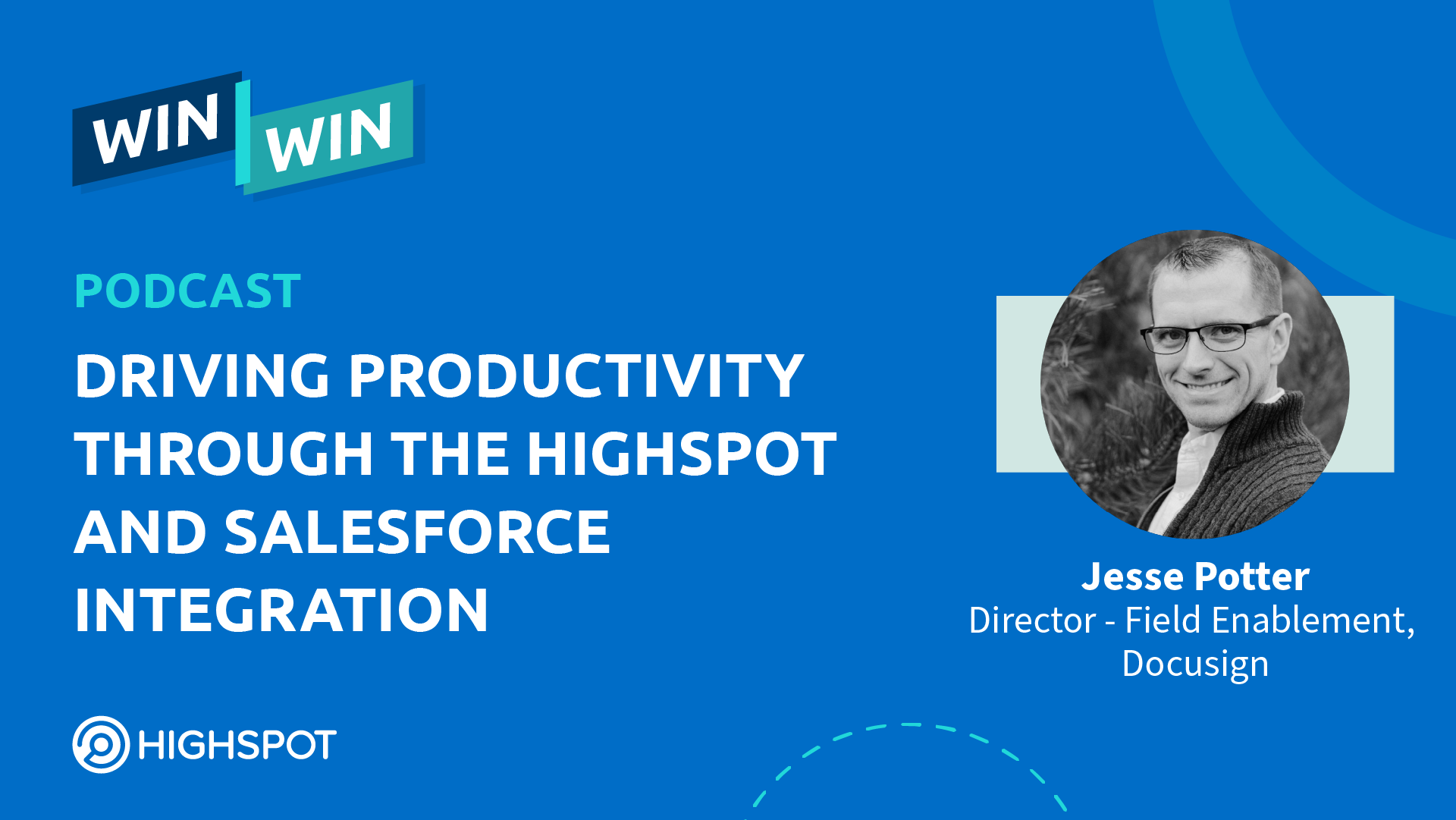 Episode 17: Productivity With the Highspot & Salesforce Integration