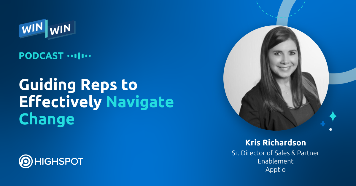 Episode 63: Guiding Reps to Effectively Navigate Change - Highspot